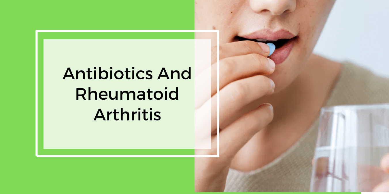 Antibiotics and Rheumatoid Arthritis - The Paddison Program