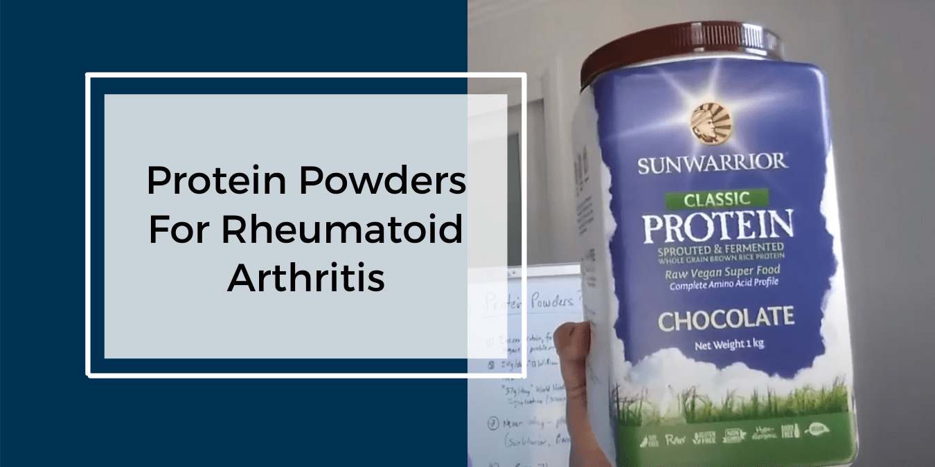Protein Powders For Rheumatoid Arthritis - Paddison Program